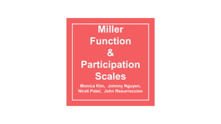 Miller Function and Participation Scales | PPTX