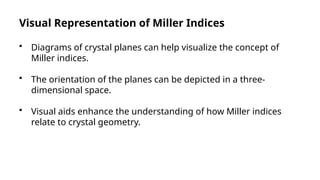 Miller Indices for orientation for crystal structure | PPT