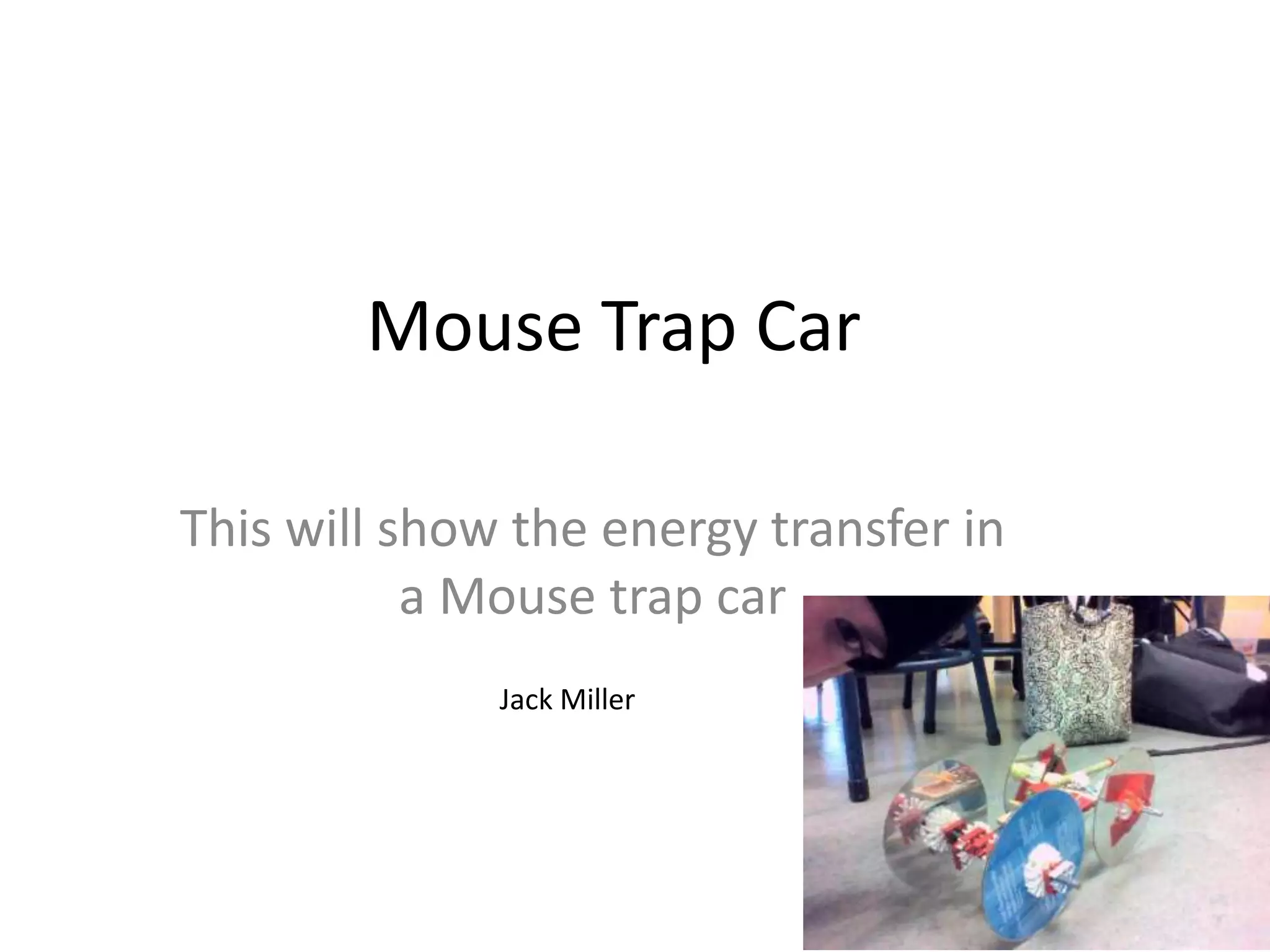 Miller mouse trap car | PPT
