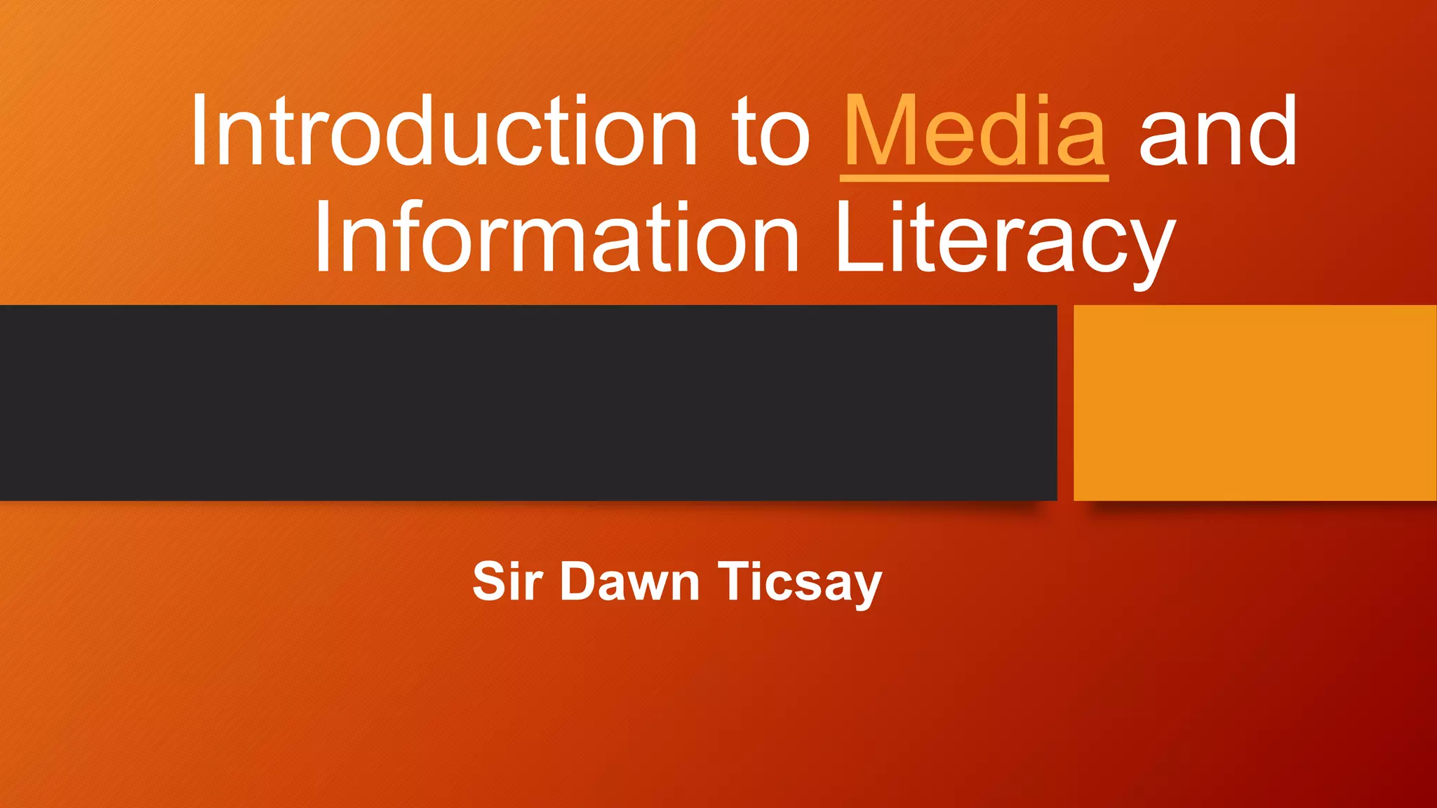 Introduction to Media and Information Literacy | PPTX