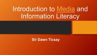 Introduction to Media and Information Literacy | PPTX