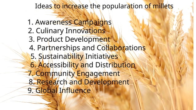 Presentation on the Millets- How usesful | PPT