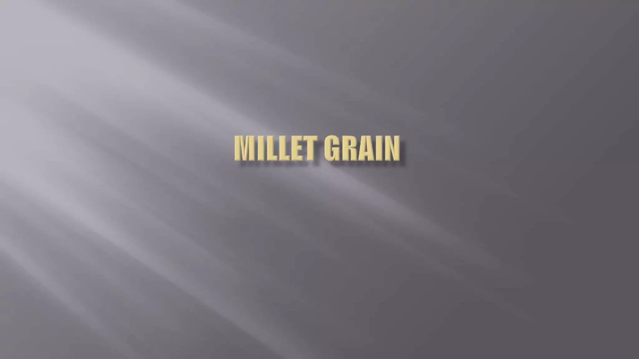 Millet grain | PPT