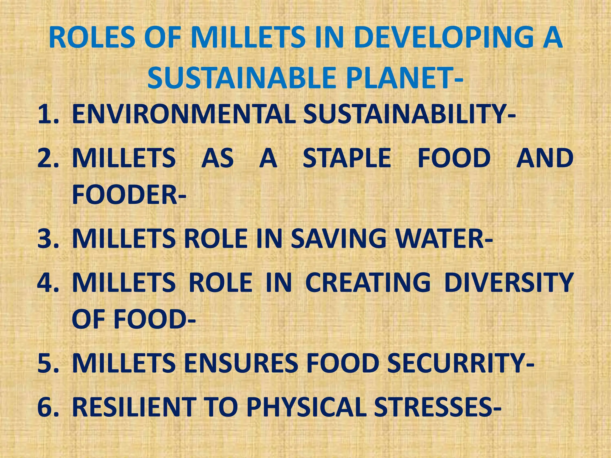 MILLETS FOR HEALTH AND SUSTAINABLE PLANET.pptx