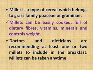 MILLETS FOR HEALTH AND SUSTAINABLE PLANET.pptx