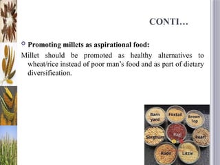 Millets ppt.pptx about millet informatio | PPT
