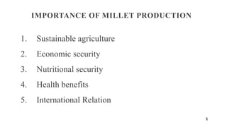 Significances of Millets production in india | PPTX