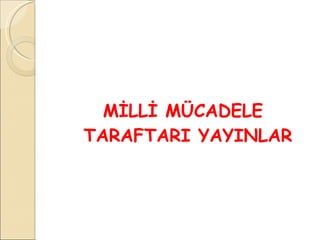 Milli Mucadele Doneminde Basin | PPT