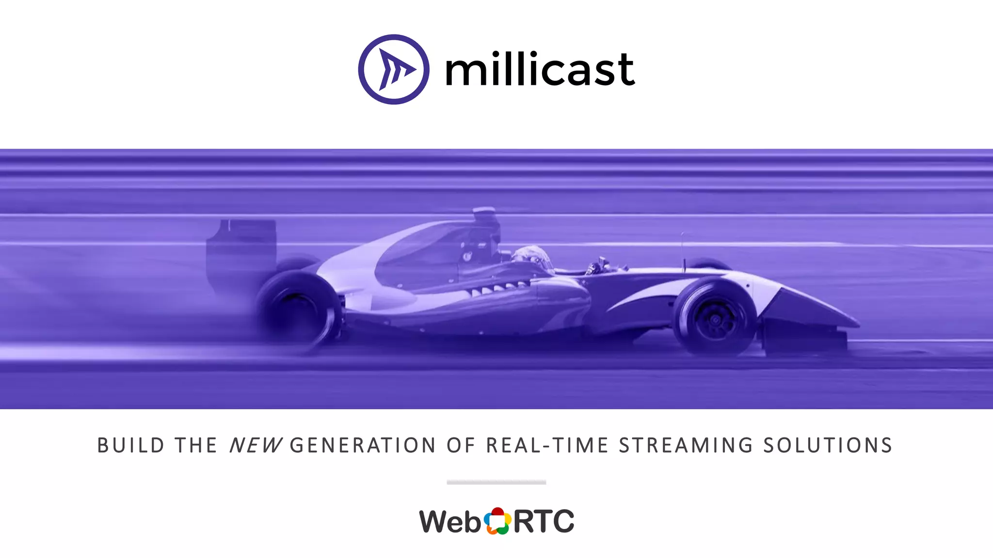 BUILD THE NEW GENERATION OF REAL-TIME STREAMING SOLUTIONS | PPT