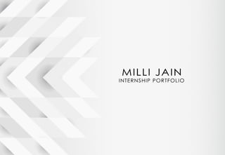 Milli Jain (Internship Portfolio) | PDF