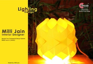 Milli jain (Lighting Design) Commercial Design Diploma, NSQF Level 6 ...