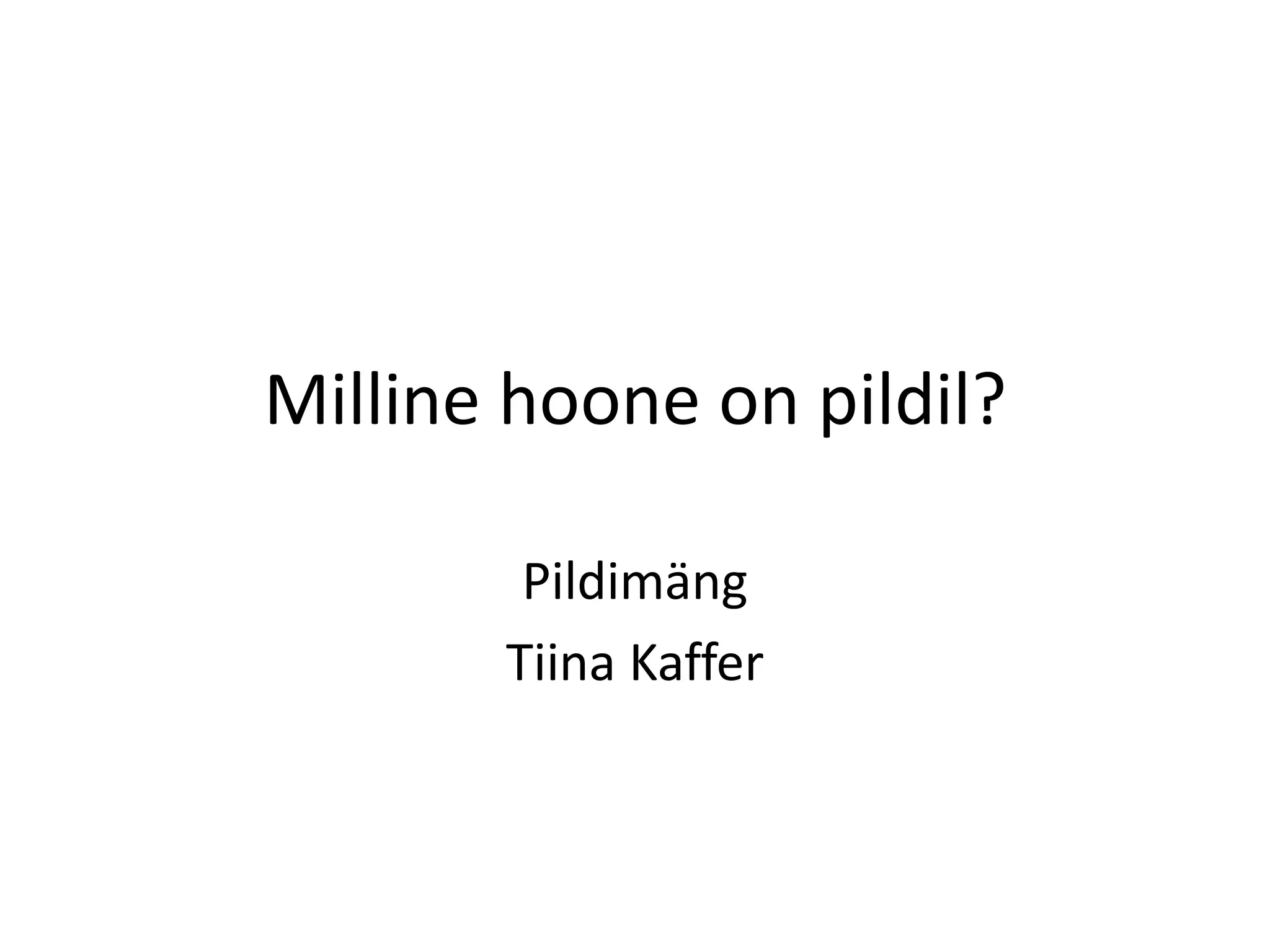 Milline hoone on pildil | PPTX
