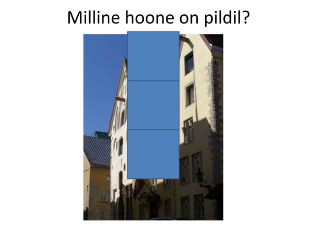 Milline hoone on pildil | PPTX