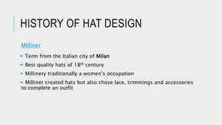 Millinery | PPTX