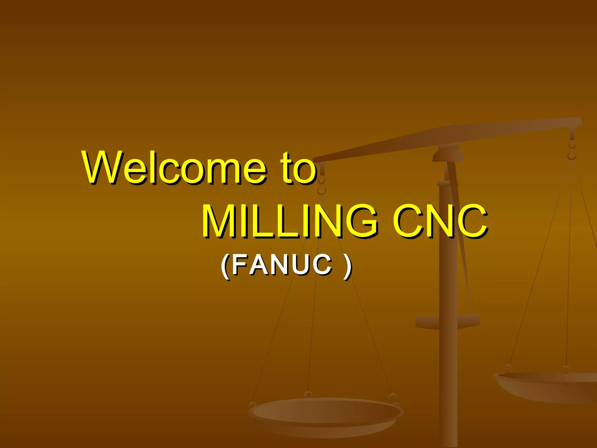 CNC Milling (fanuc system) | PPT