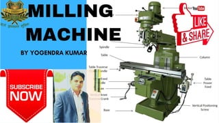 Milling machine MACHINE SHOP | PPT