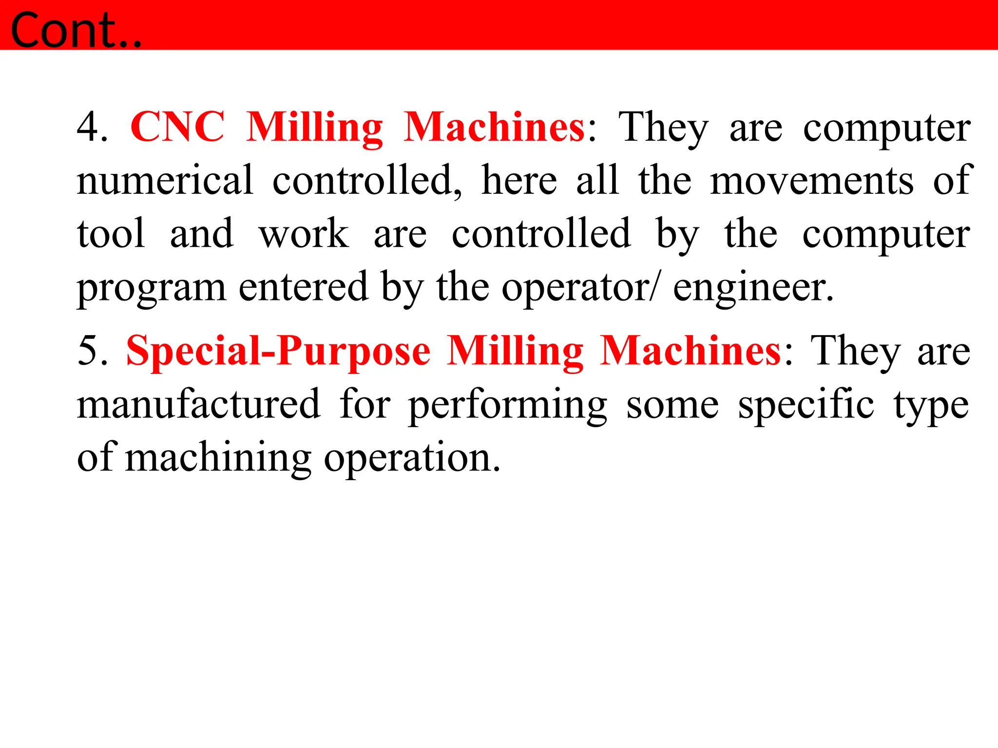 Milling machine.ppt Milling machine is used for machining flat surface ...