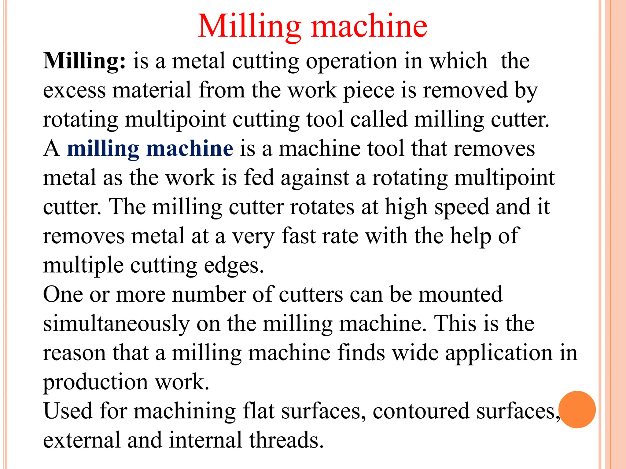 millingmachine11 details of milling operation in milling machine.pptx