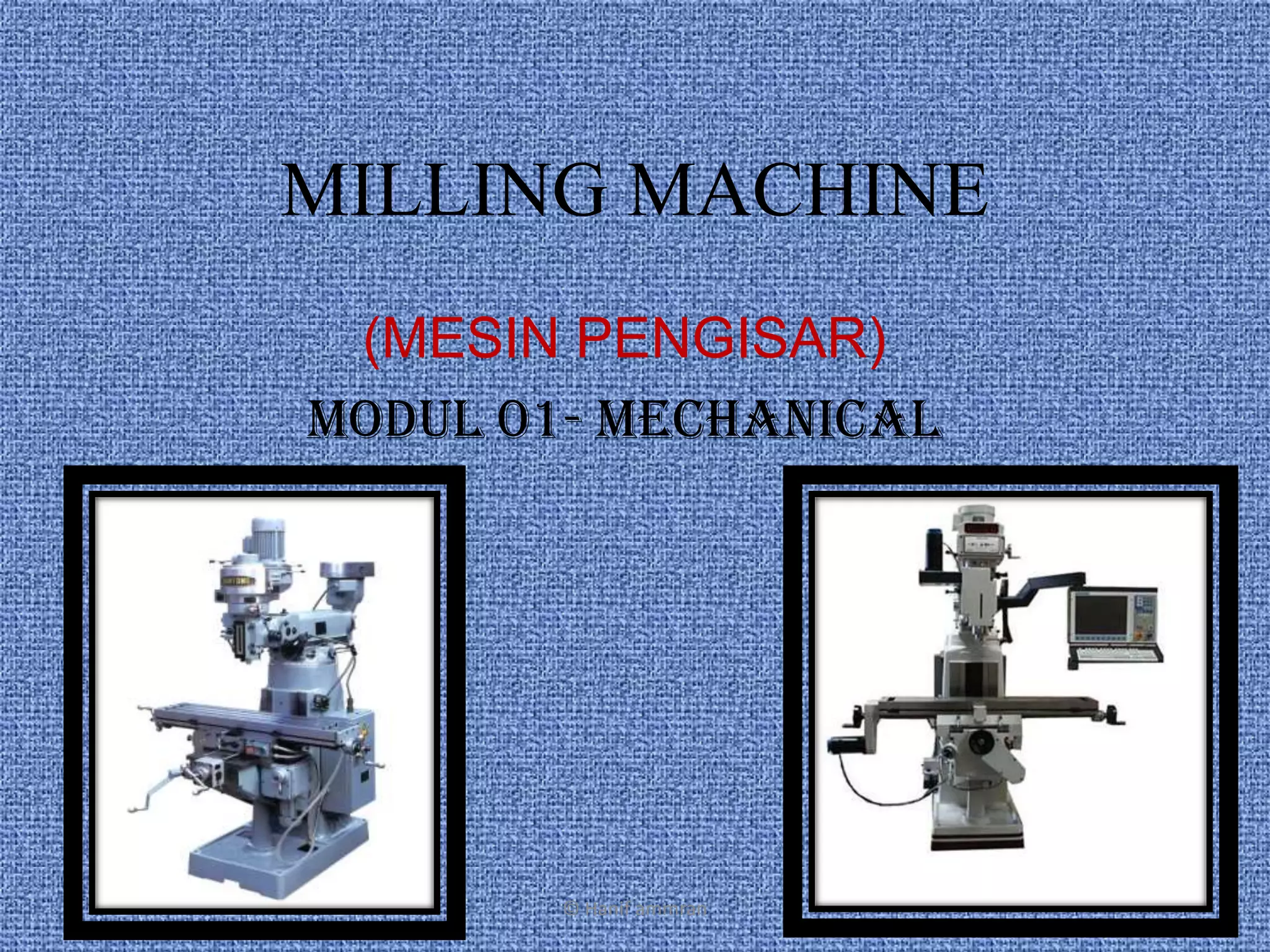 Milling machine (2) | PPTX