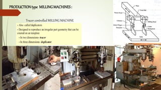 MILLING MACHINE PPT 2: PARTS AND CLASSIFICATION OF MILLING MACHINES | PPTX
