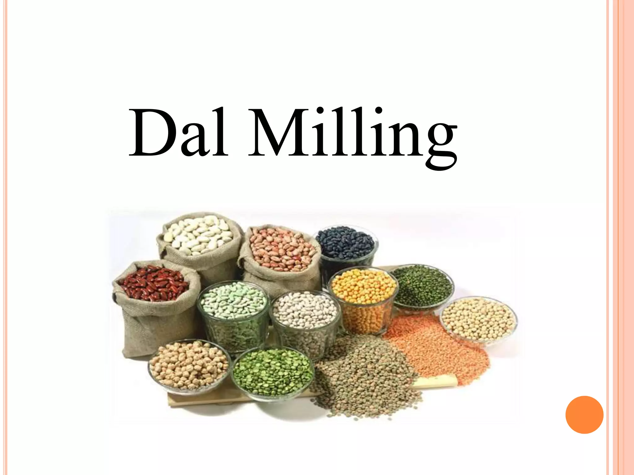 Milling process ( RICE & DAL ) | PPTX