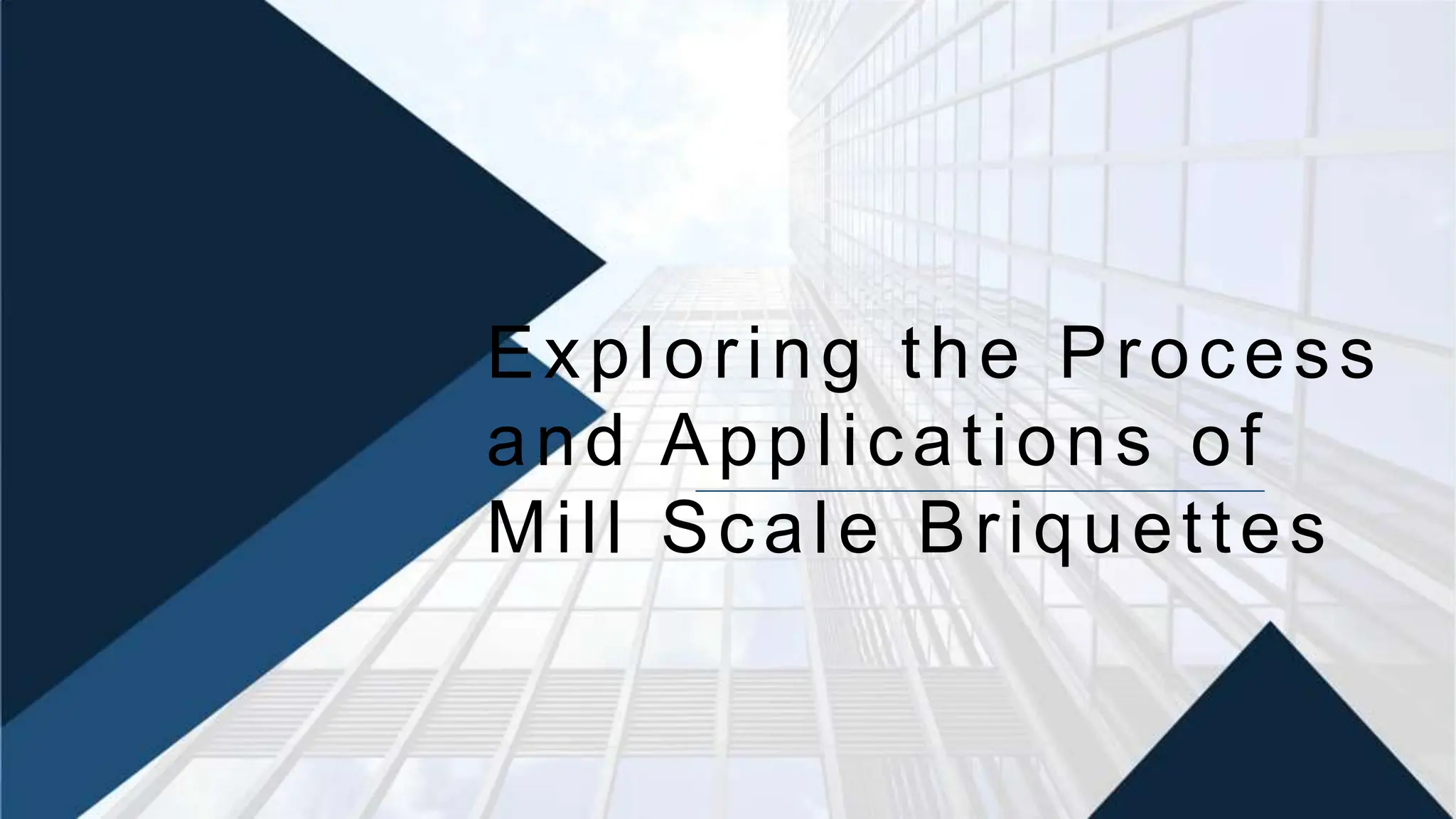 How to Turn Waste Mill Scale into Valuable Briquettes? | PPTX