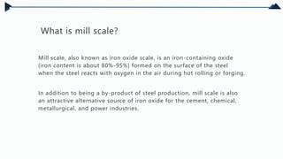 How to Turn Waste Mill Scale into Valuable Briquettes? | PPTX
