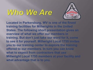 Millwright Local 1755: Who We Are | PPT