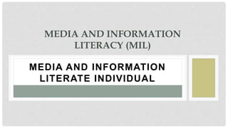 MIL_Media and Information Literate Individual (1).pptx