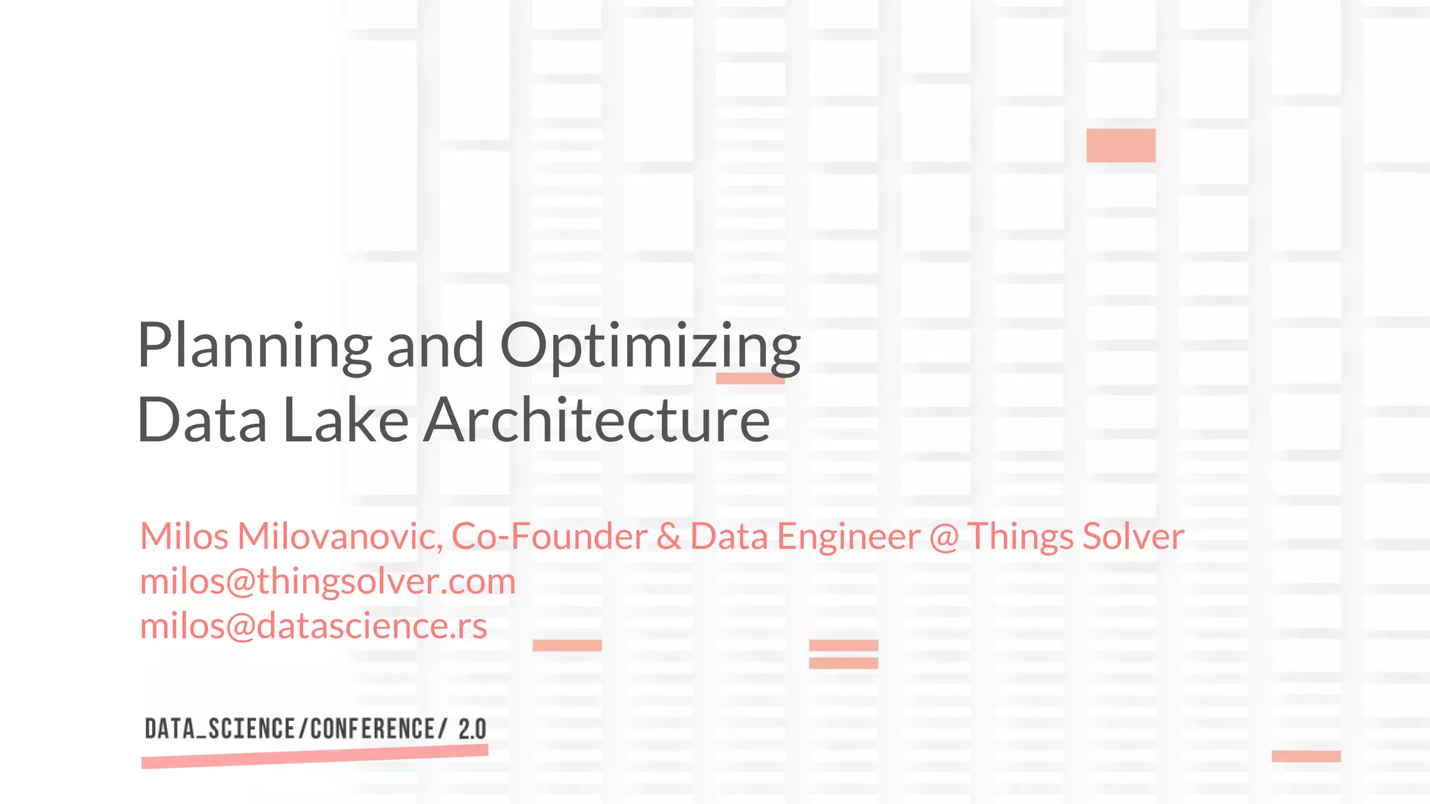 Planing and optimizing data lake architecture | PPT