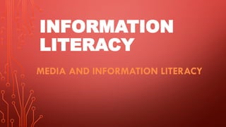 MIL Power point. INFORMATION LITERACY.pptx