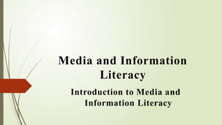 MIL_Q1_M2_Introduction-to-Media-and-Information-Literacy (1).pptx