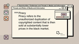 Opportunities, Challenges, and Threats in Media and Information | PPTX