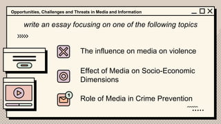 Opportunities, Challenges, and Threats in Media and Information | PPTX