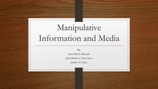 Module 16 Manipulative Information and Media | PPTX