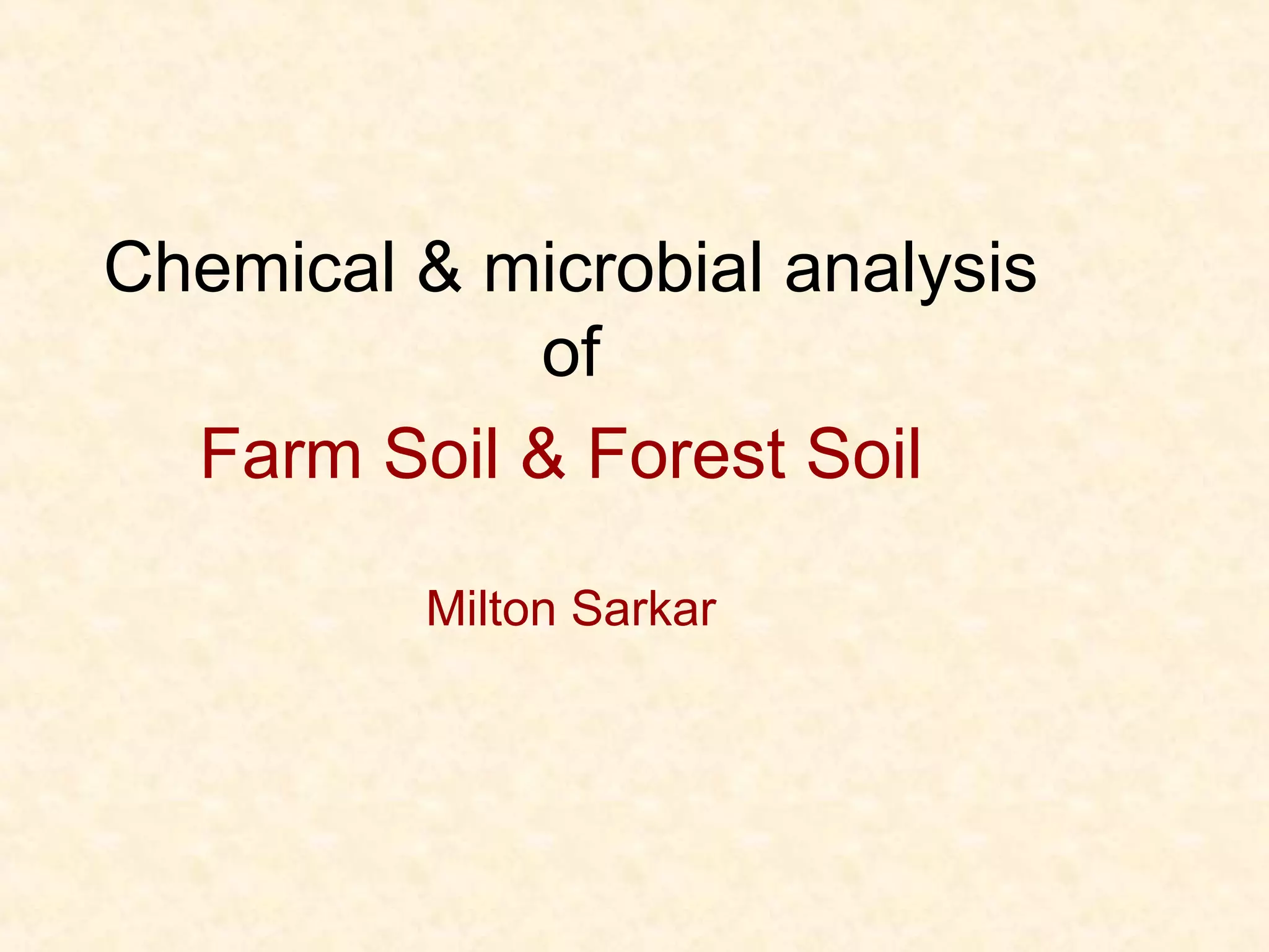 Chemical and Microbial Analysis of Soil | PPT