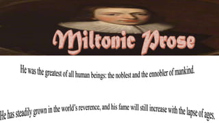 Miltonic prose by is | PPT