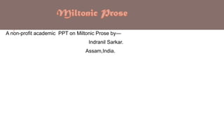 Miltonic prose by is | PPT