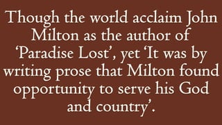 Miltonic prose by is | PPT