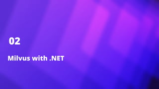 Milvus Vector Database: Integrating Semantic Search Capabilities with .NET and Azure | PDF