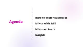 Milvus Vector Database: Integrating Semantic Search Capabilities with .NET and Azure | PDF