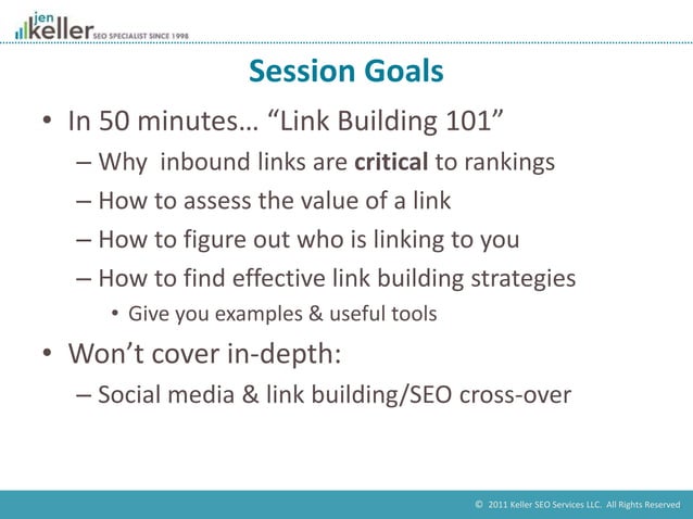 Jen Keller - Demystifying SEO Link Building: The Key to Ranking High | PPT