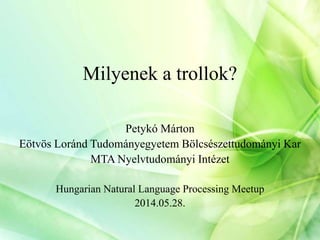 Milyenek a trollok | PPSX