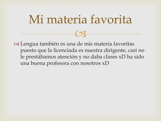 Mi materia favorita | PPTX