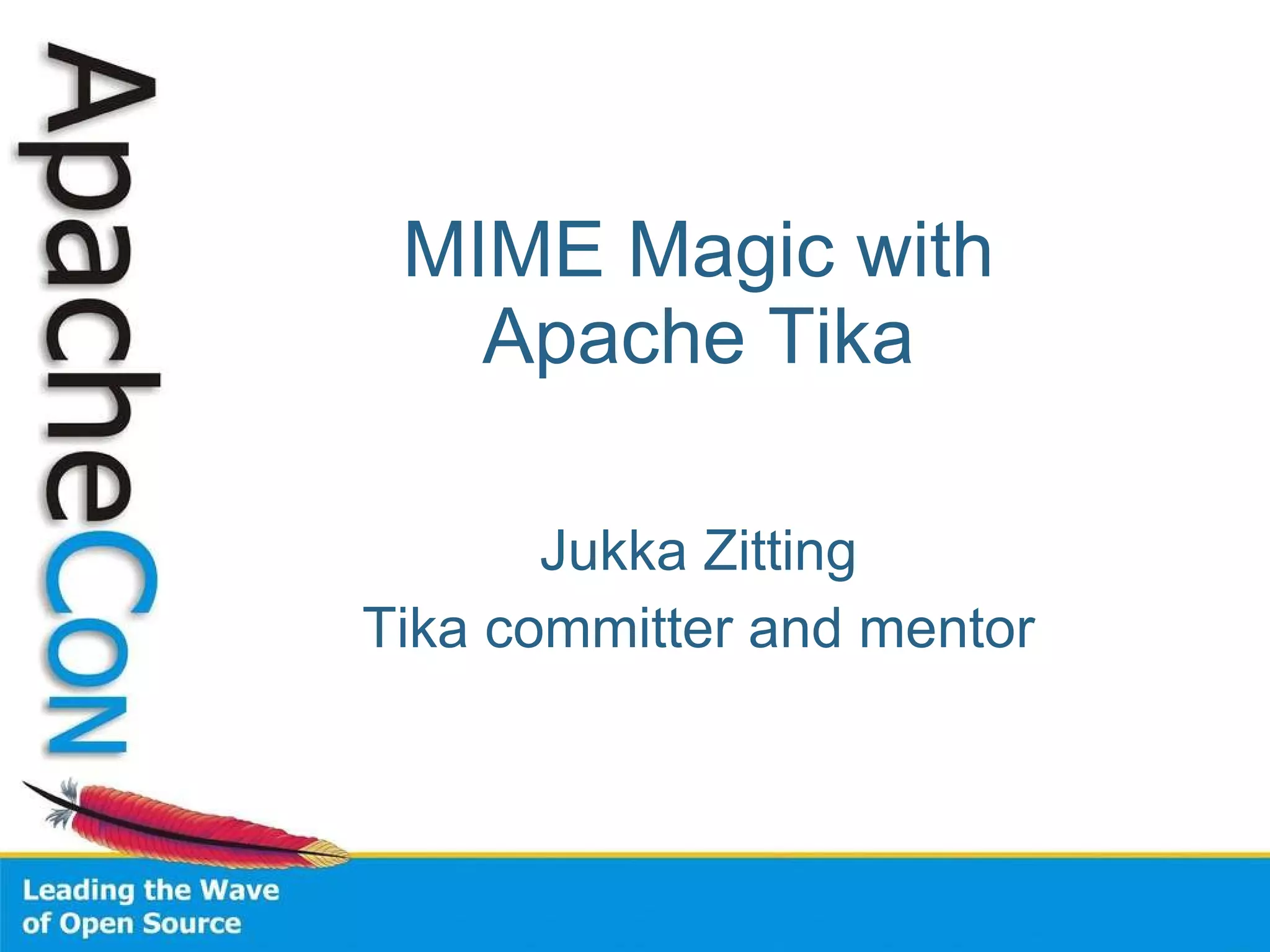 Mime Magic With Apache Tika | PPT