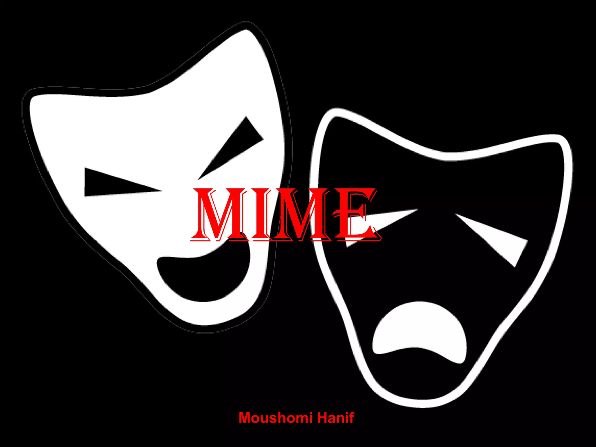 Mime presentation | PPTX