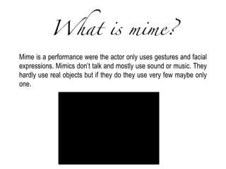 Unit 2 - Mime Presentation | PPT