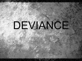 Deviance | PPTX