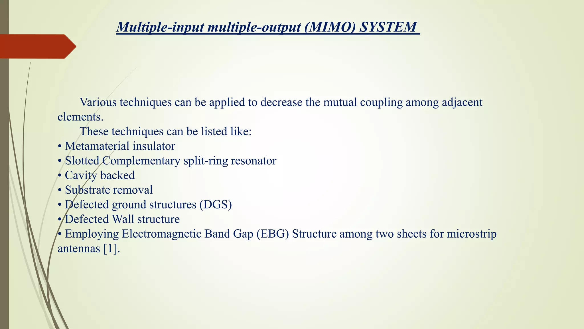 Isolation of MIMO Antenna with Electromagnetic Band Gap Structure | PPT