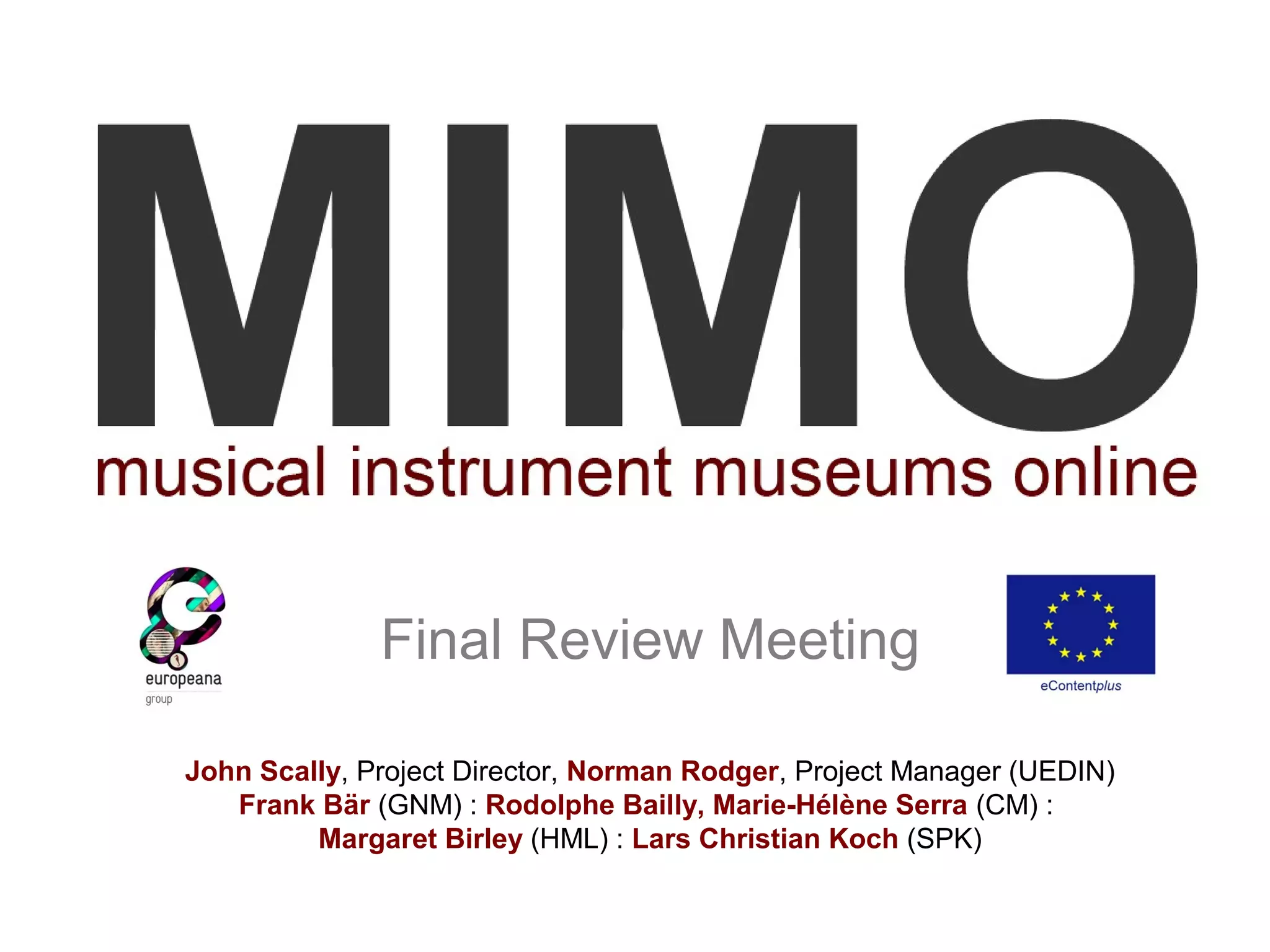 Mimo musical instrument museums online project fp7 final review master ...
